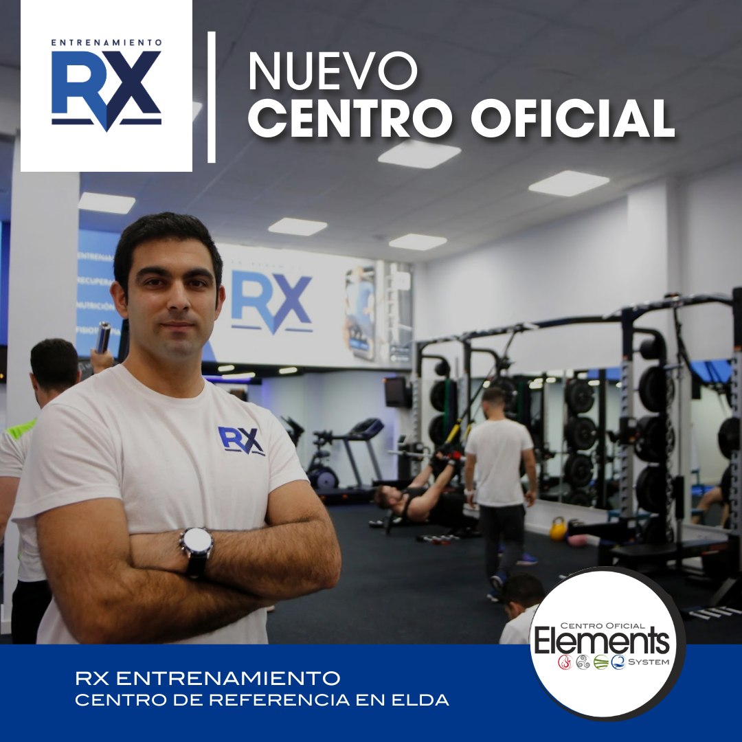 RX ENTRENAMIENTO: NUEVO CENTRO OFICIAL ELEMENTS - Elements System